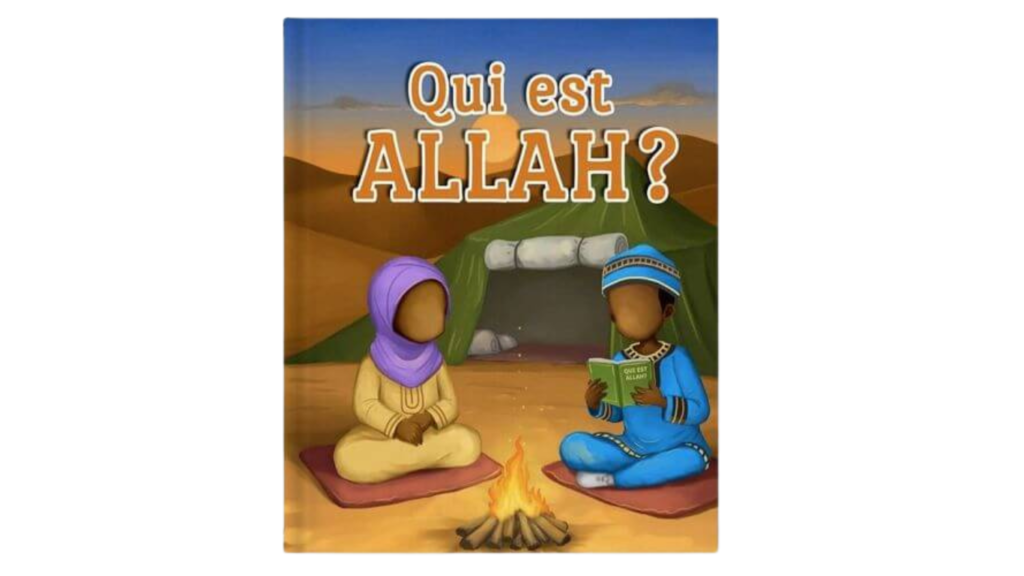 QUI EST ALLAH ? (VERSION AFRICAINE) – Edition : Muslim Kids - Dine addict